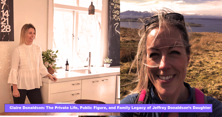 Claire Donaldson: The Private Life, Public Figure, and Family Legacy of ...